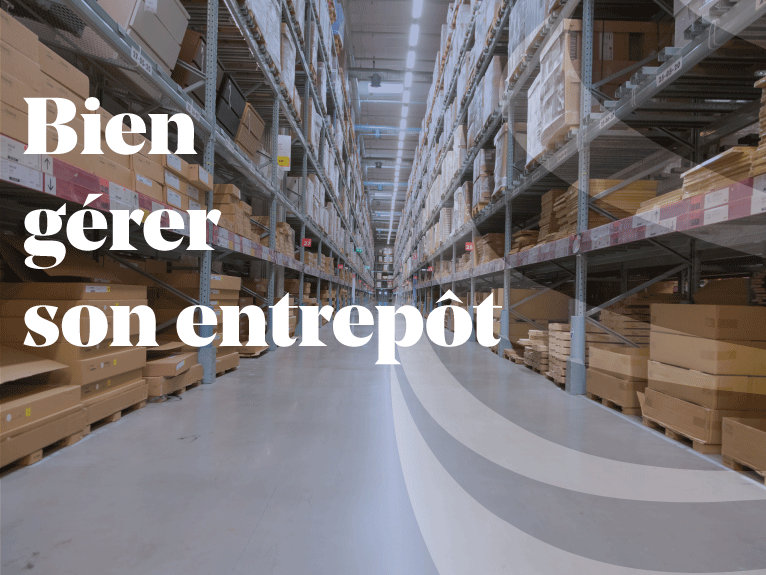 Comment bien gérer un entrepôt ? - ESLSCA