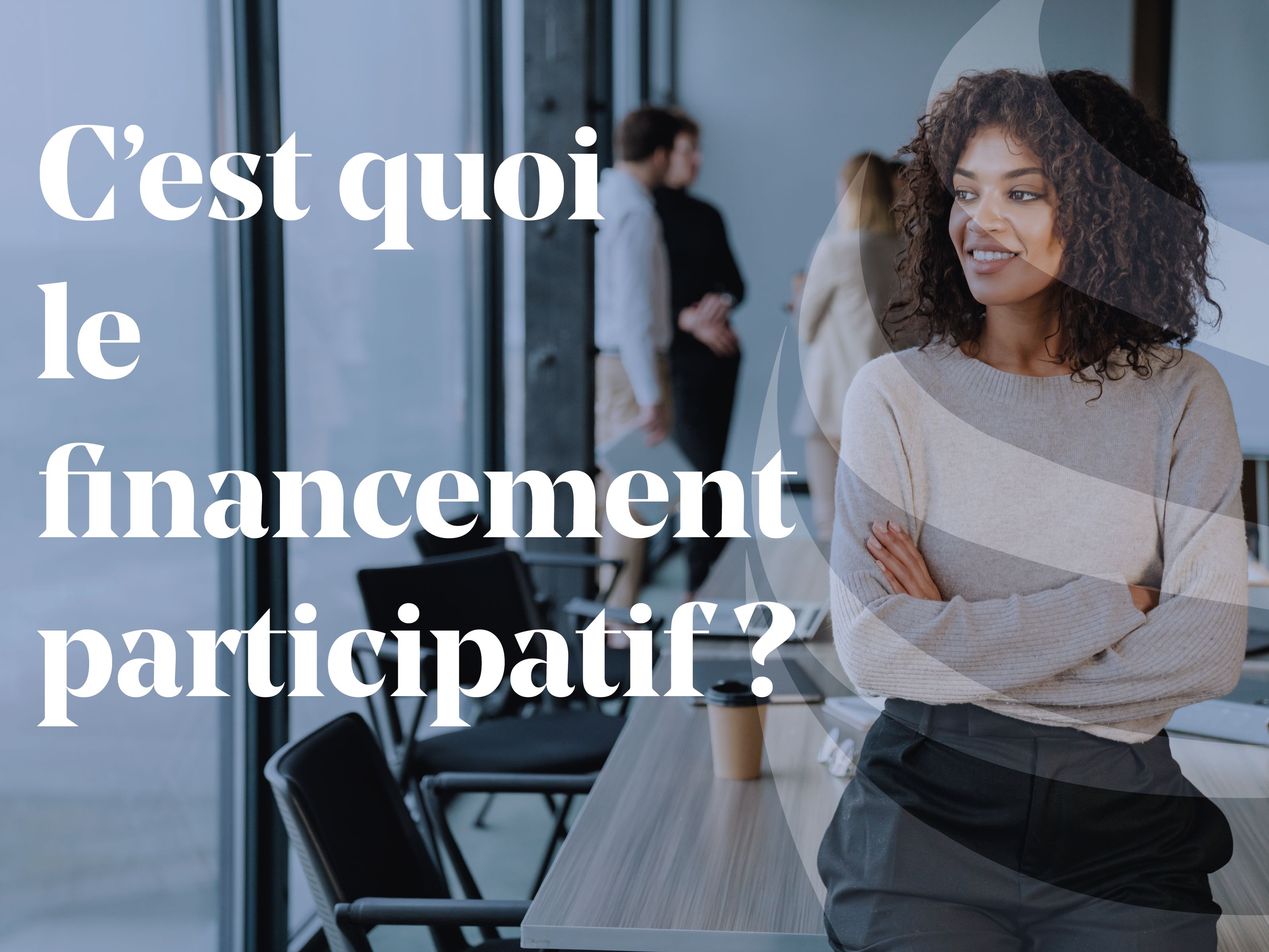 Qu'est-ce que le financement participatif ? | ESLSCA