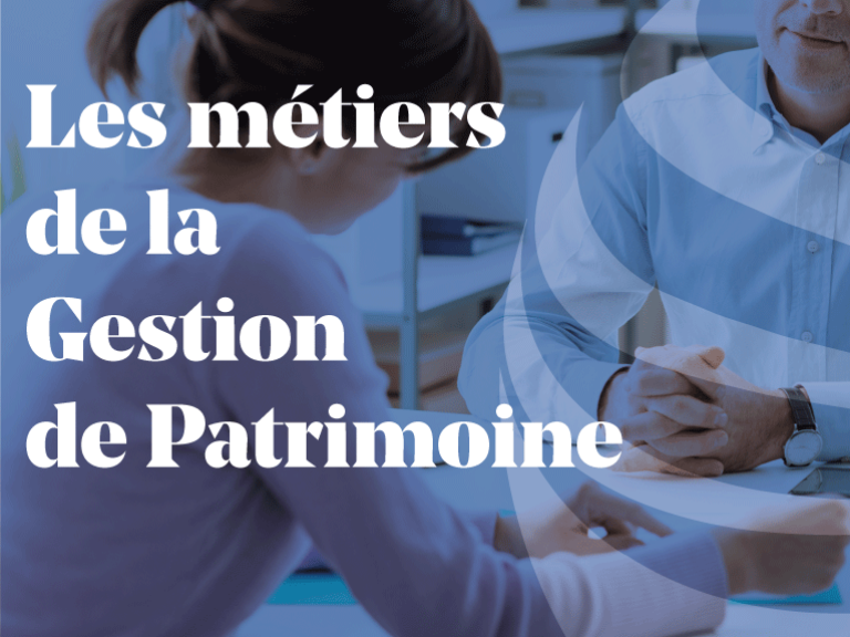 Formations et débouchés des métiers de la gestion de patrimoine | ESLSCA